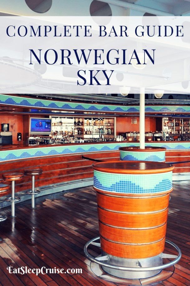 Complete Guide to Norwegian Sky Bars | EatSleepCruise.com