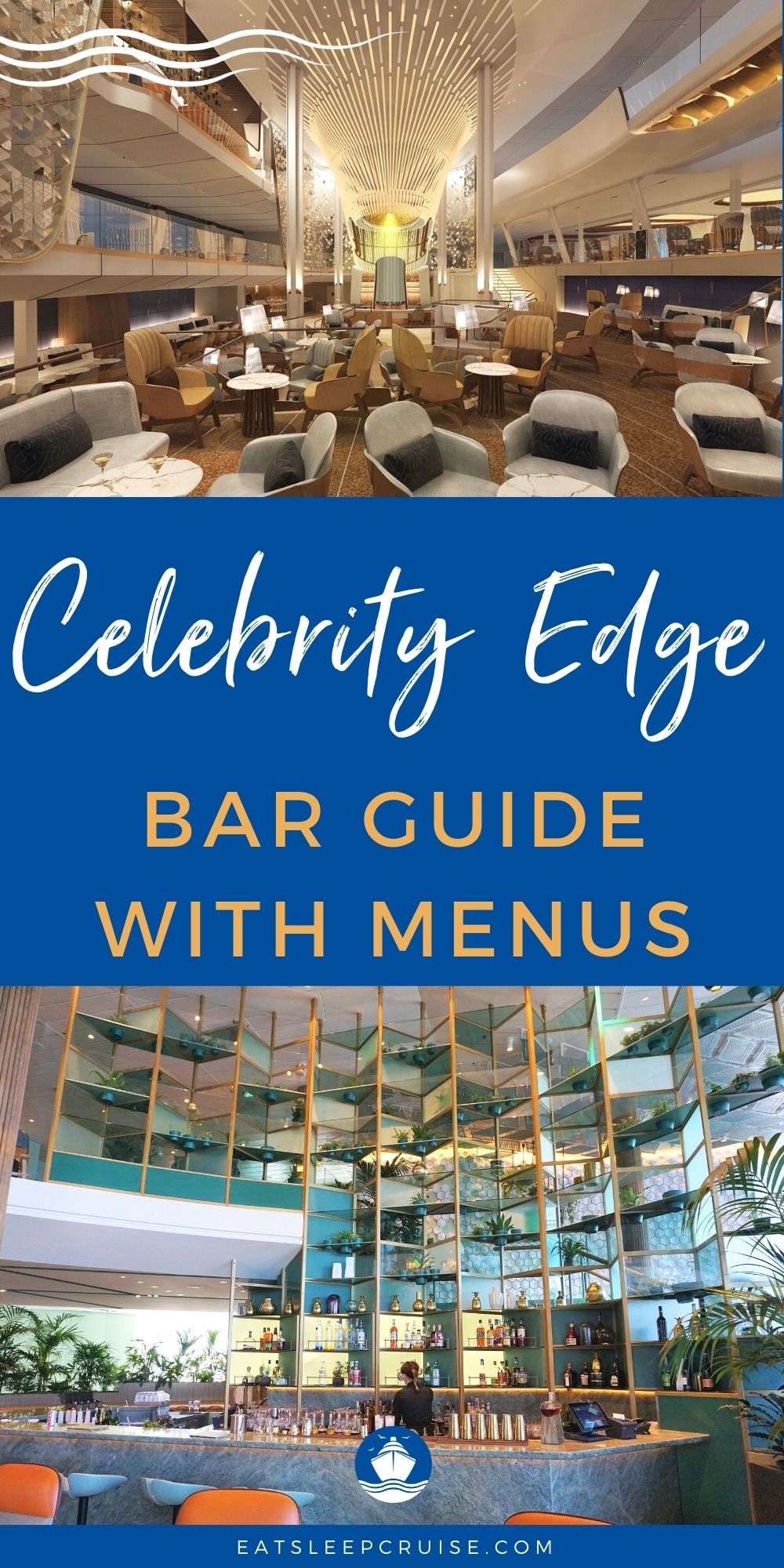 Celebrity Edge Bars and Lounges Guide - Eat Sleep Cruise