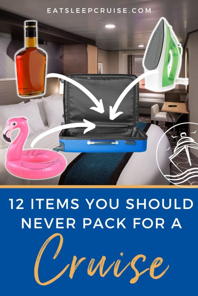 Pack These 12 Items and You Could Get Kicked Off Your Cruise!