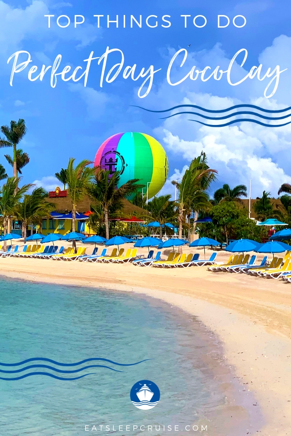 Top Things to Do on Perfect Day at CocoCay | EatSleepCruise.com