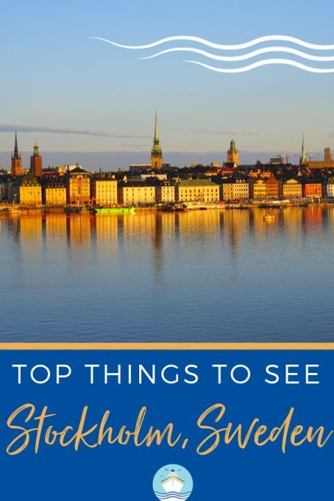 Top Things to Do in Stockholm, Sweden on a Cruise - EatSleepCruise.com