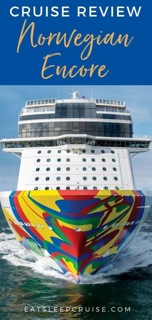 Norwegian Encore Cruise Review | EatSleepCruise.com