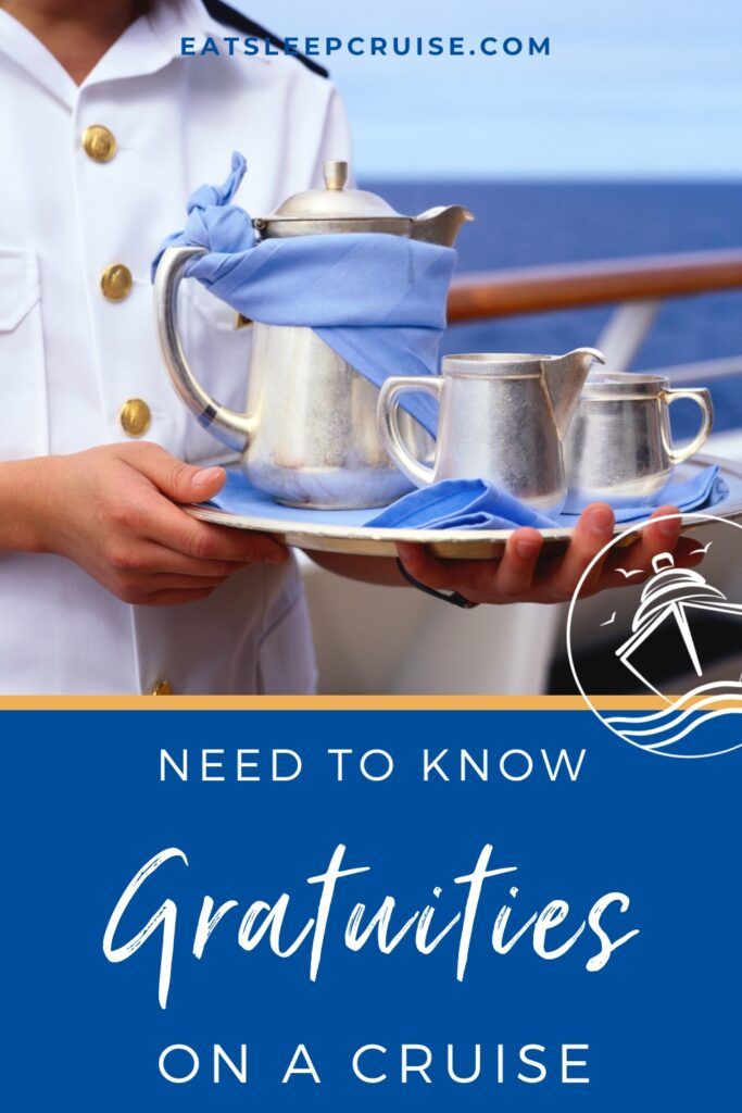 Complete Guide to Cruise Gratuities by Cruise Line (2023)