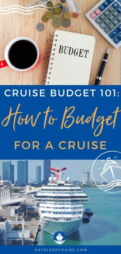 Cruise Budget 101: Guide to Budgeting for Your Next Vacation
