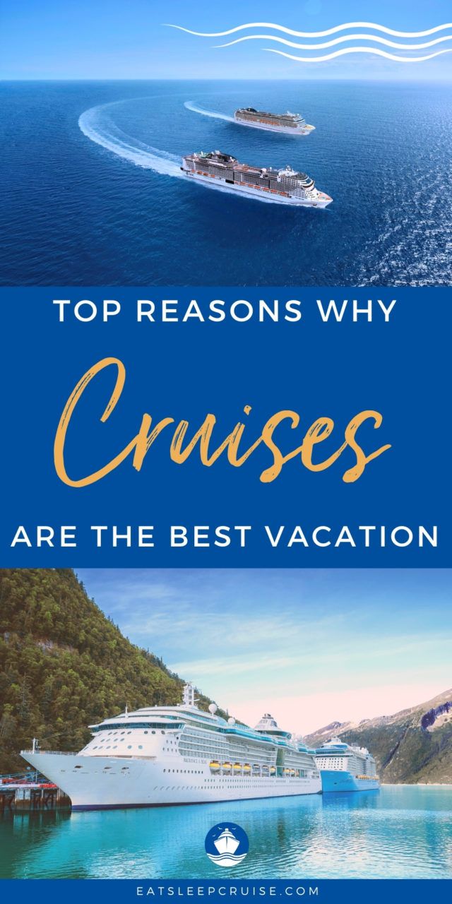 Why Cruising is the Best Way to Travel - Eat Sleep Cruise