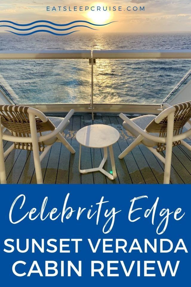 Celebrity Edge Sunset Veranda Stateroom Review - Eat Sleep Cruise