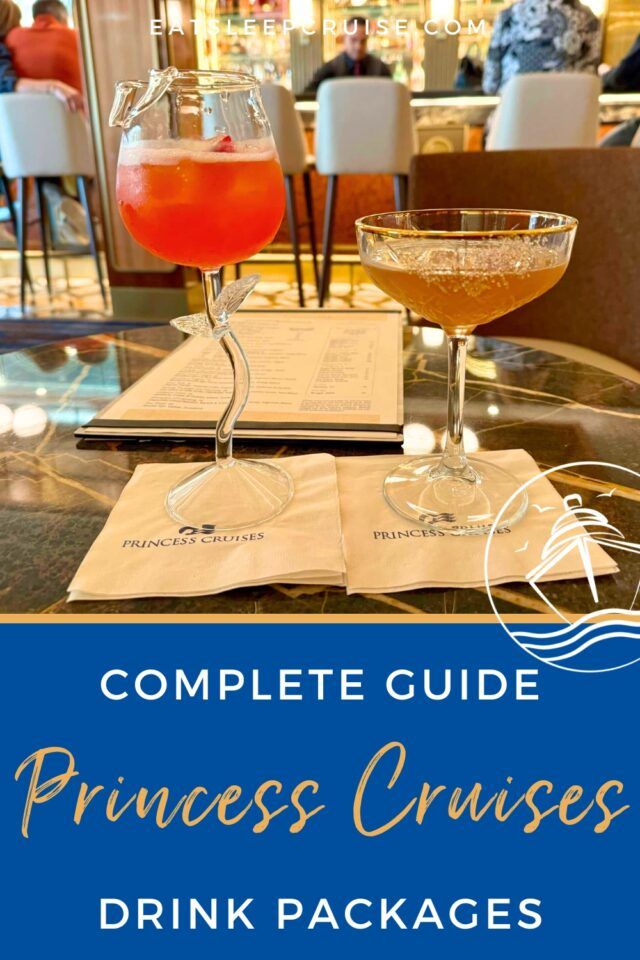 Complete Guide to Princess Cruises Drink Packages (2024)
