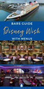 Disney Wish Bars Guide With Menus - Eat Sleep Cruise