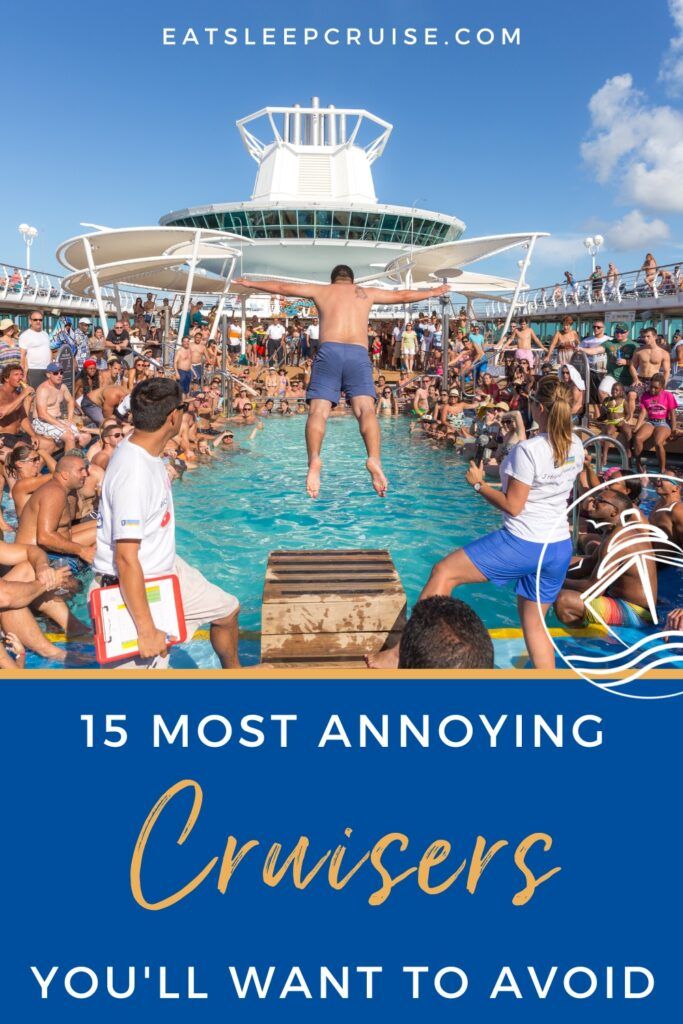 The 15 Most Annoying Cruisers You Find on Every Cruise!