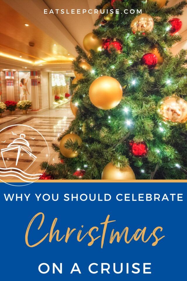 Why You Should Celebrate Christmas on a Cruise