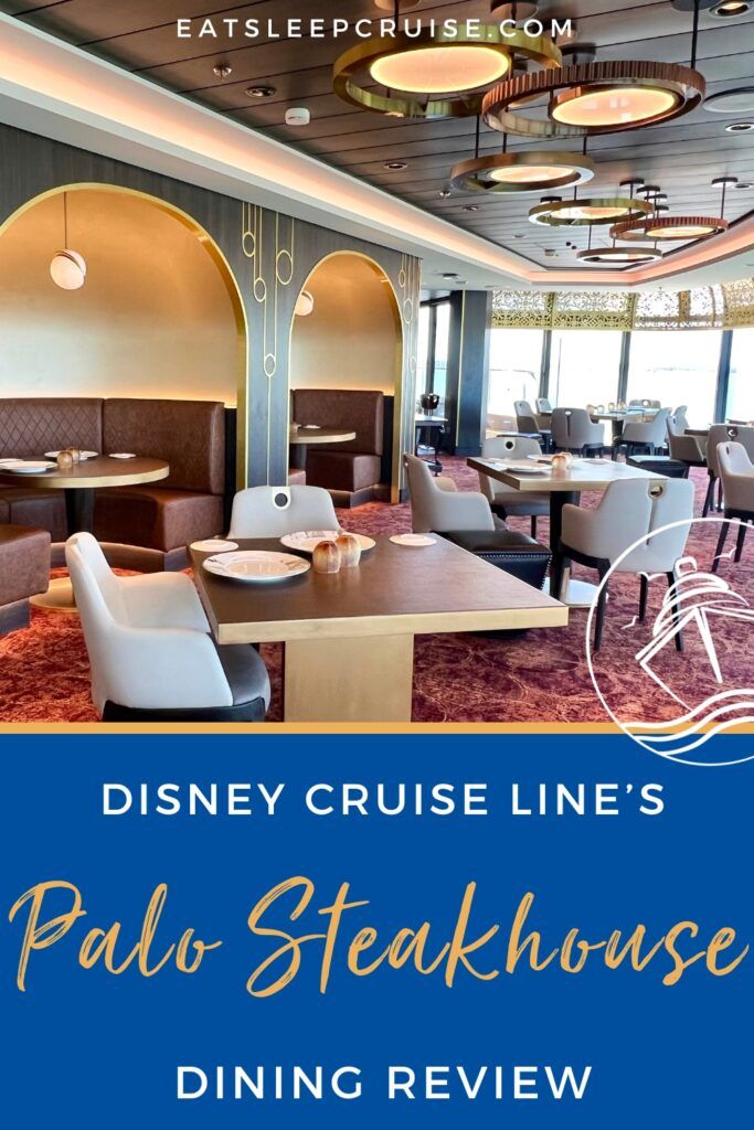 We Just Dined at Palo Steakhouse on Disney Wish
