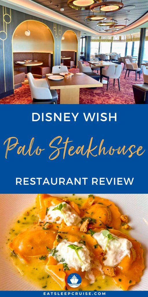 We Just Dined at Palo Steakhouse on Disney Wish