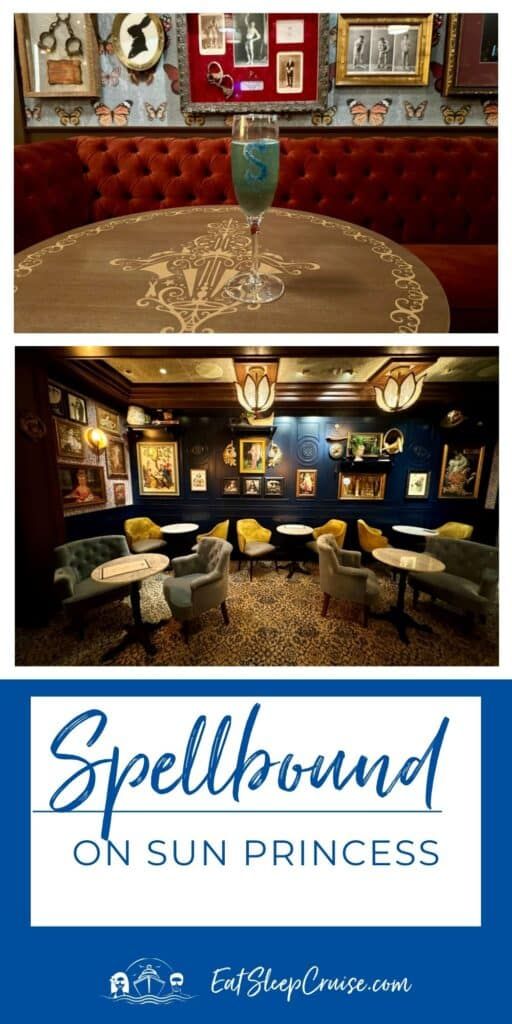 Our Unexpected Night at Spellbound on Sun Princess